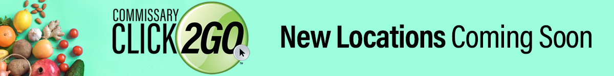 New Commissary CLICK2GO Locations Coming Soon | Commissaries